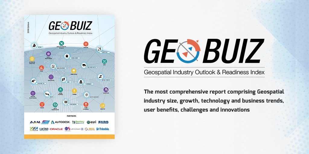 GeoBuiz 2018 Report forecasts geospatial industry growth at 13.6% CAGR ...