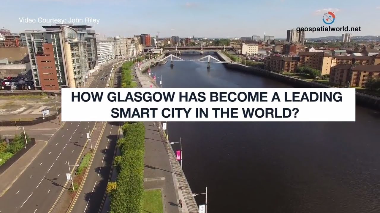 How Glasgow became a Leading Smart City in the World?