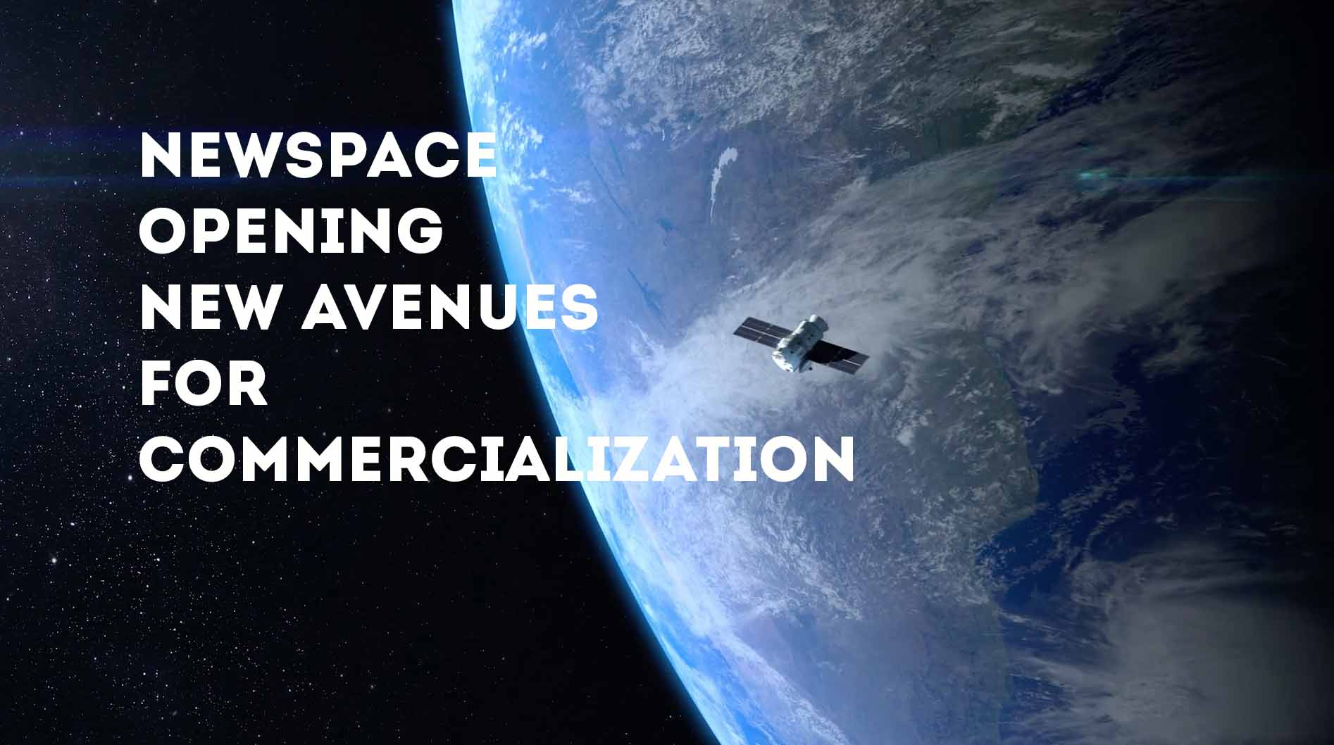 NewSpace: Opening new avenues for commercialization