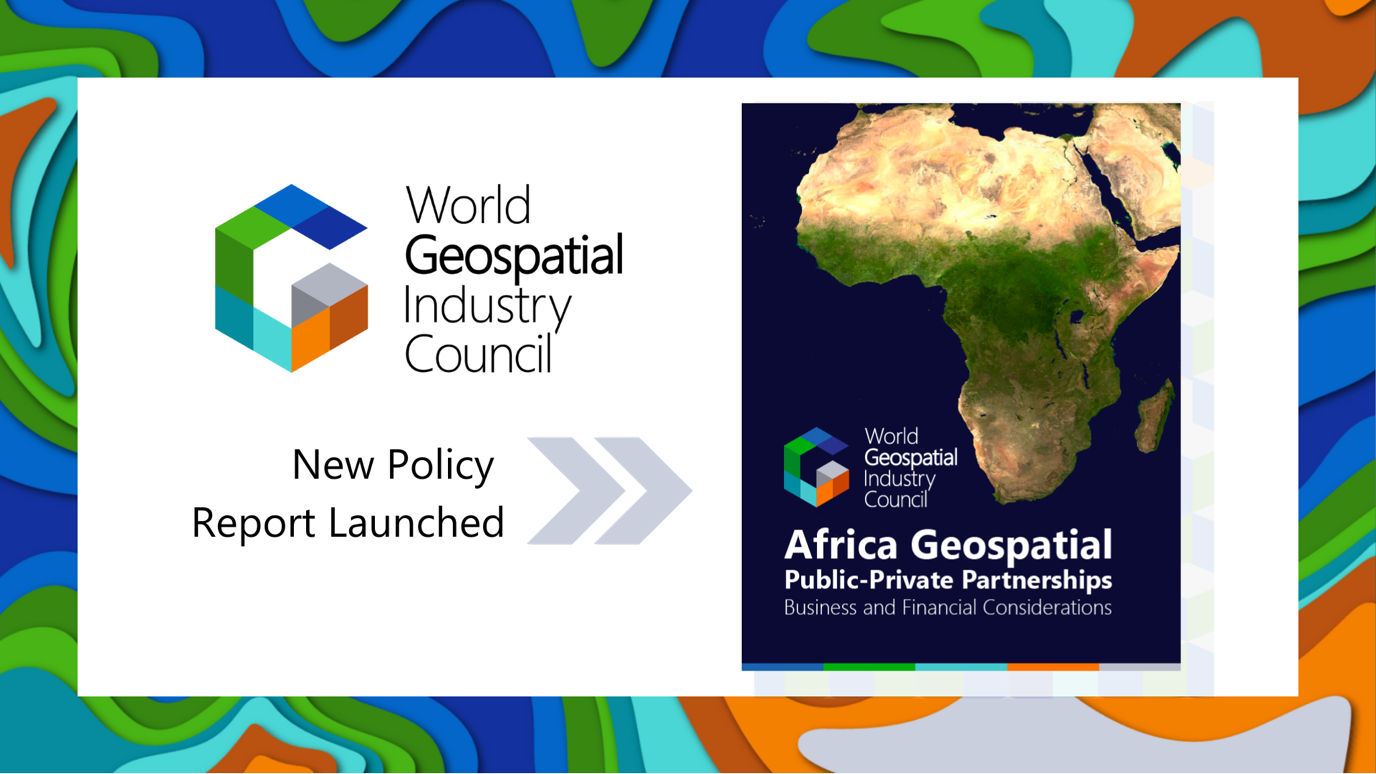 WGIC unveiled Policy Report on Africa Geospatial Public-Private ...