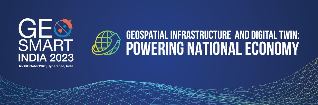 Geosmart India 2023: Empowering the National Economy