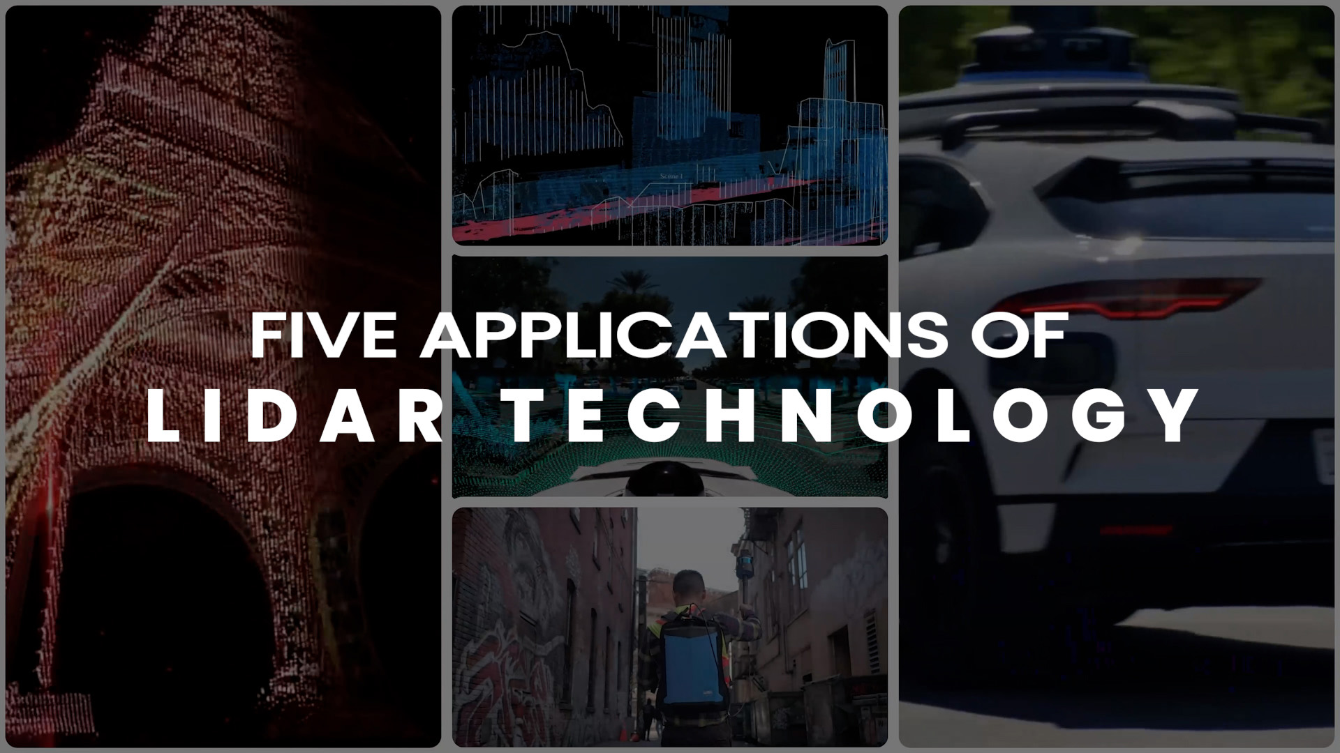 Here is the video exploring the five applications of LiDAR technology