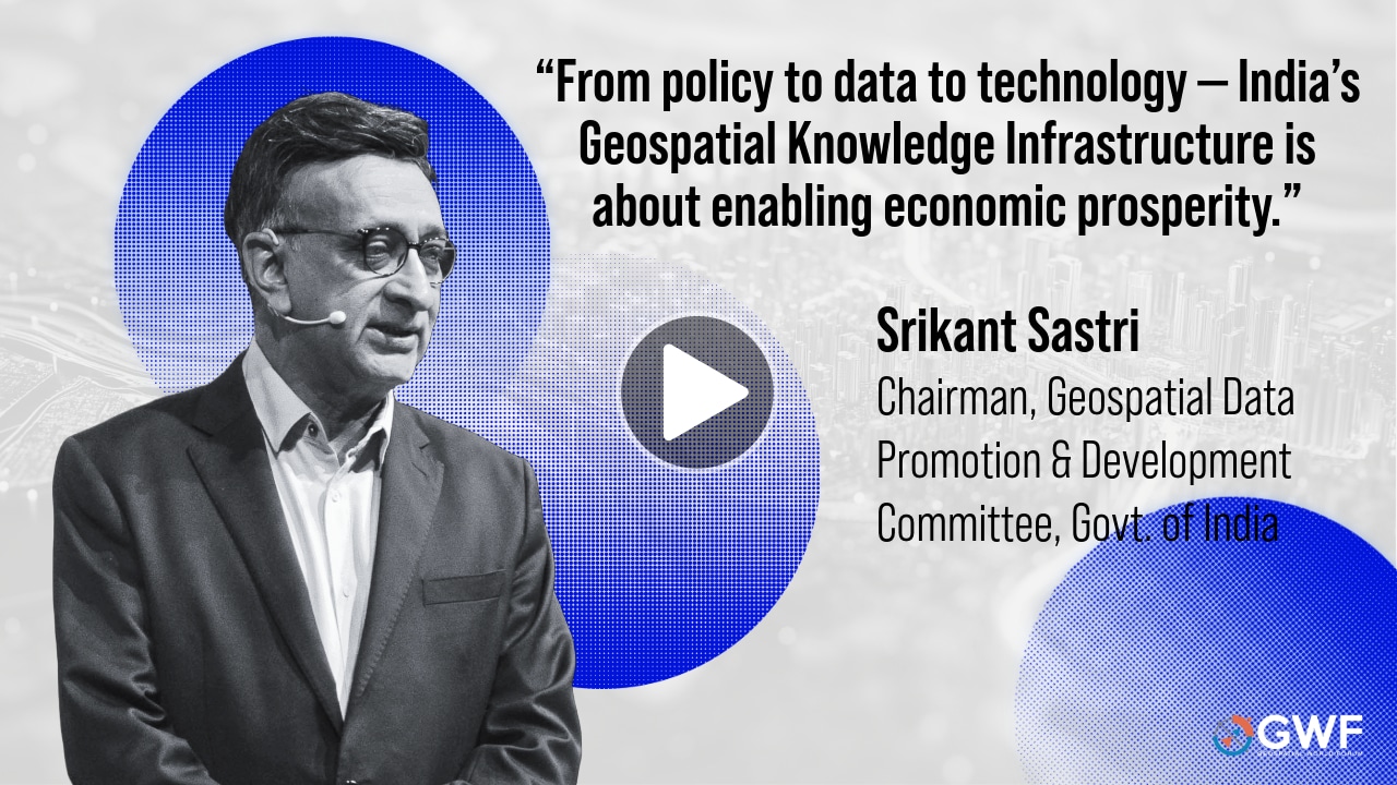 How India is Building Geospatial Knowledge Infrastructure | GWF 2025