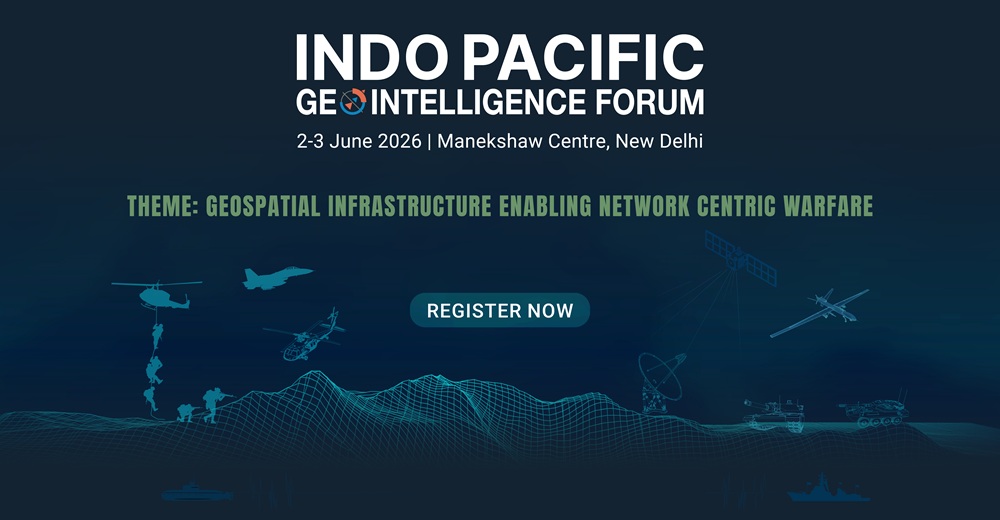 Indo Pacific GeoIntelligence Forum 2026 to Advance Strategic Dialogue ...